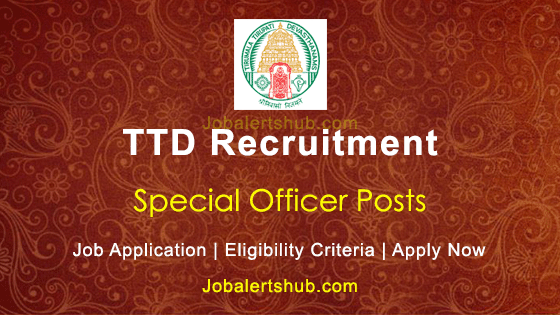TTD Special Officer 2025 Job Notification