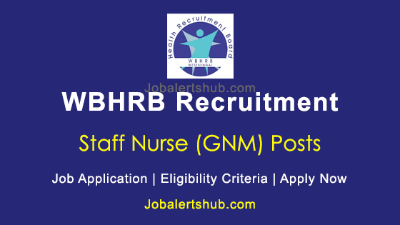WBHRB Staff Nurse 2025 Job Notification