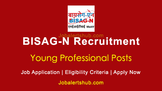 BISAG-N Young Professional 2025 Job Notification