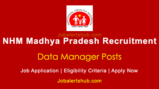 NHM Madhya Pradesh Data Manager 2025 Job Notification