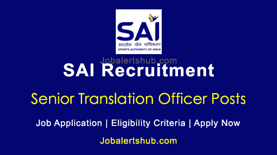 SAI Senior Translation Officer 2025 Job Notification