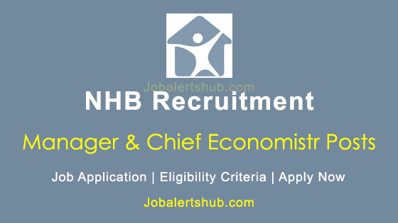 NHB Manager & Chief Economist 2025 Job Notification