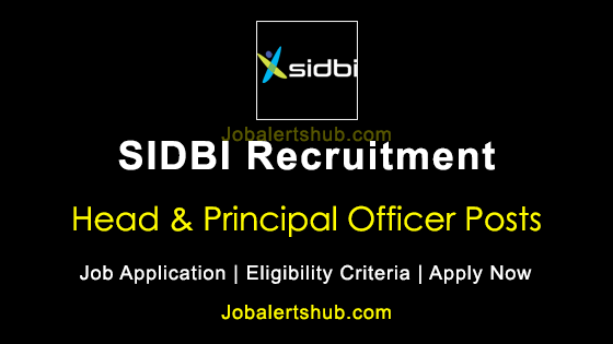 SIDBI Head & Principal Officer 2025 Job Notification
