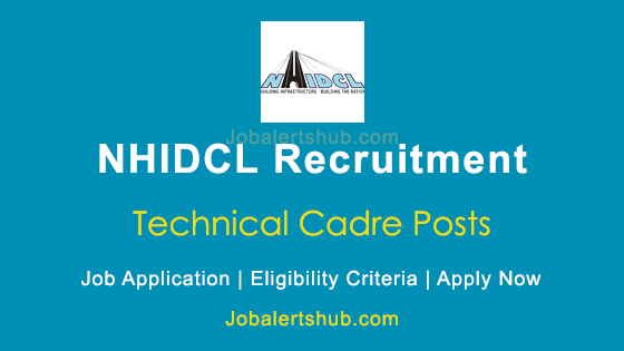 NHIDCL Technical Cadre 2025 Job Notification