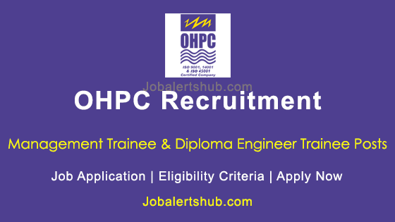OHPC Management Trainee & Diploma Engineer Trainee 2025 Job Notification