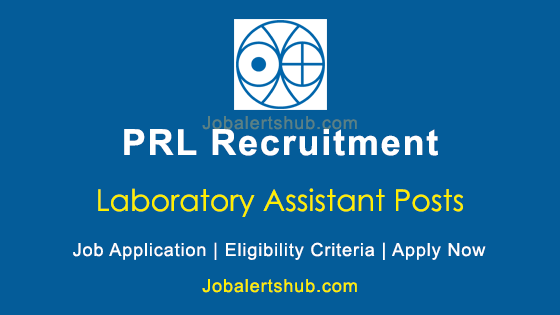 PRL Laboratory Assistant 2025 Job Notification