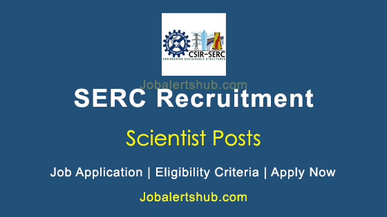 SERC Scientist 2025 Job Notification