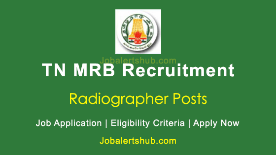 TN MRB Radiographer 2025 Job Notification