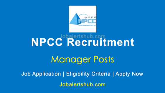 NPCC Manager Posts 2026 Job Notification
