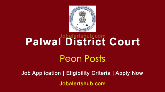 Palwal District Court Peon Notification 2026 PDF – Download & Apply