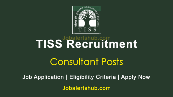 Tata Institute of Social Sciences Consultant Vacancies 2026 – Master’s ...