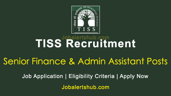 TISS Senior Finance & Admin Assistant Recruitment 2026 – Graduation ...