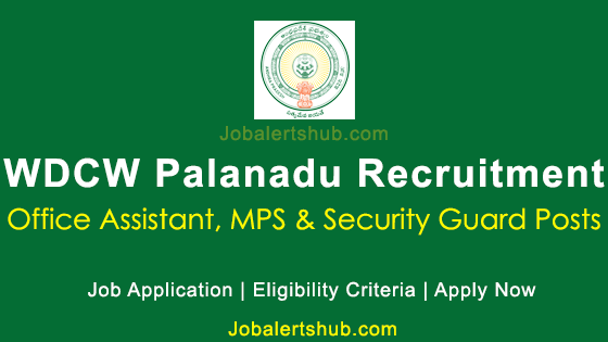 WCD Palanadu Office Assistant, MPS & Security Guard 2026 Job Notification