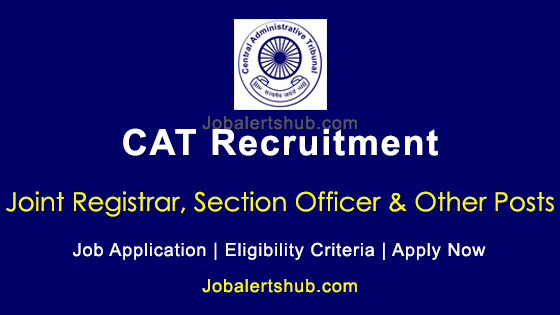 CAT Joint Registrar, Section Officer & Others 2026 Job Notification