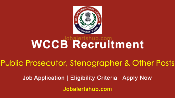 WCCB Public Prosecutor, Stenographer & Others 2026 Job Notification