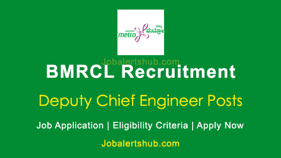 BMRCL Deputy Chief Engineer 2026 Job Notification