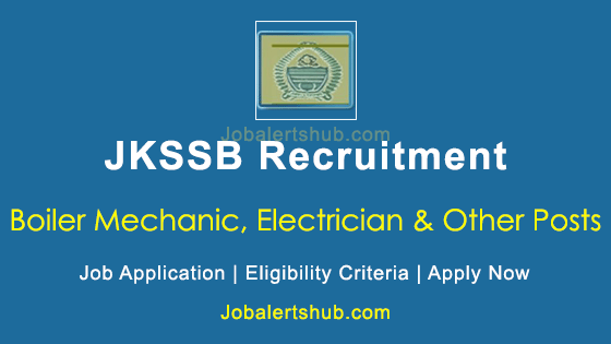 JKSSB Boiler Mechanic, Electrician & Others 2026 Job Notification